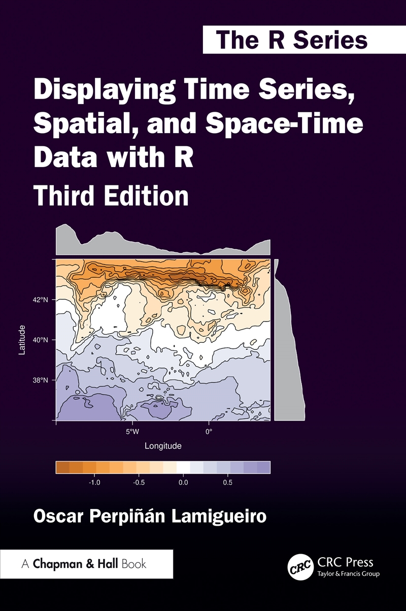 Buy Displaying Time Series, Spatial, And Space-Time Data With R Online | Sanity