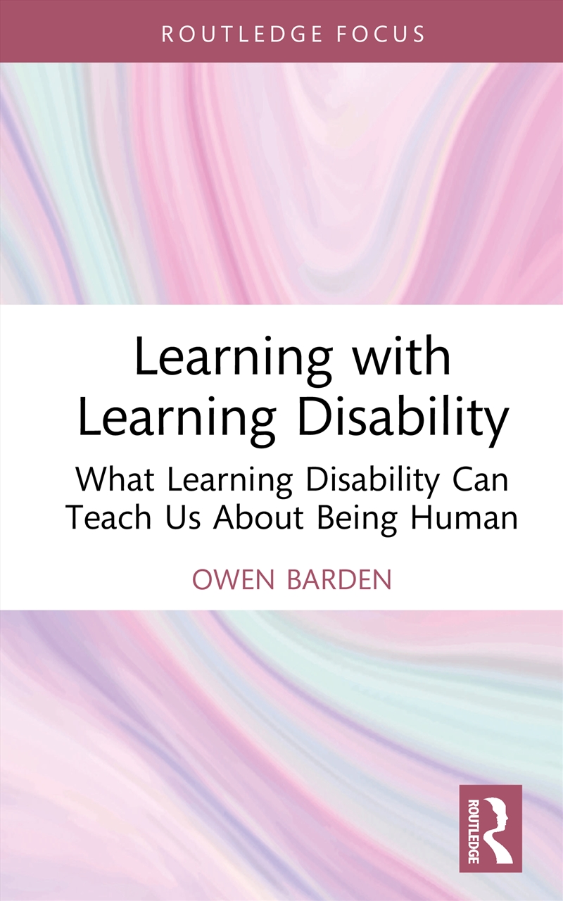 Buy Learning With Learning Disability What Learning Disability Can Teach Us About Being Human ...