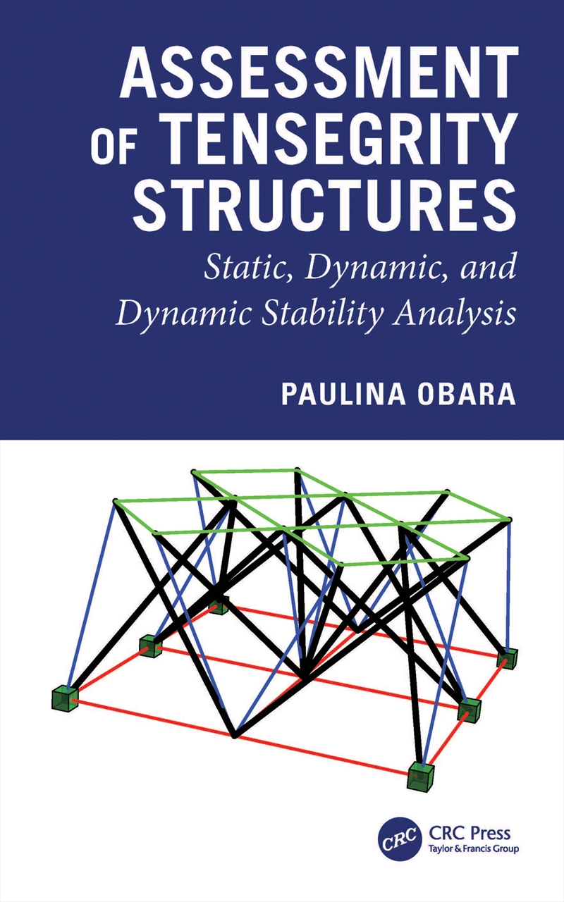 Buy Assessment Of Tensegrity Structures Static, Dynamic, And Dynamic Stability Analysis Online ...