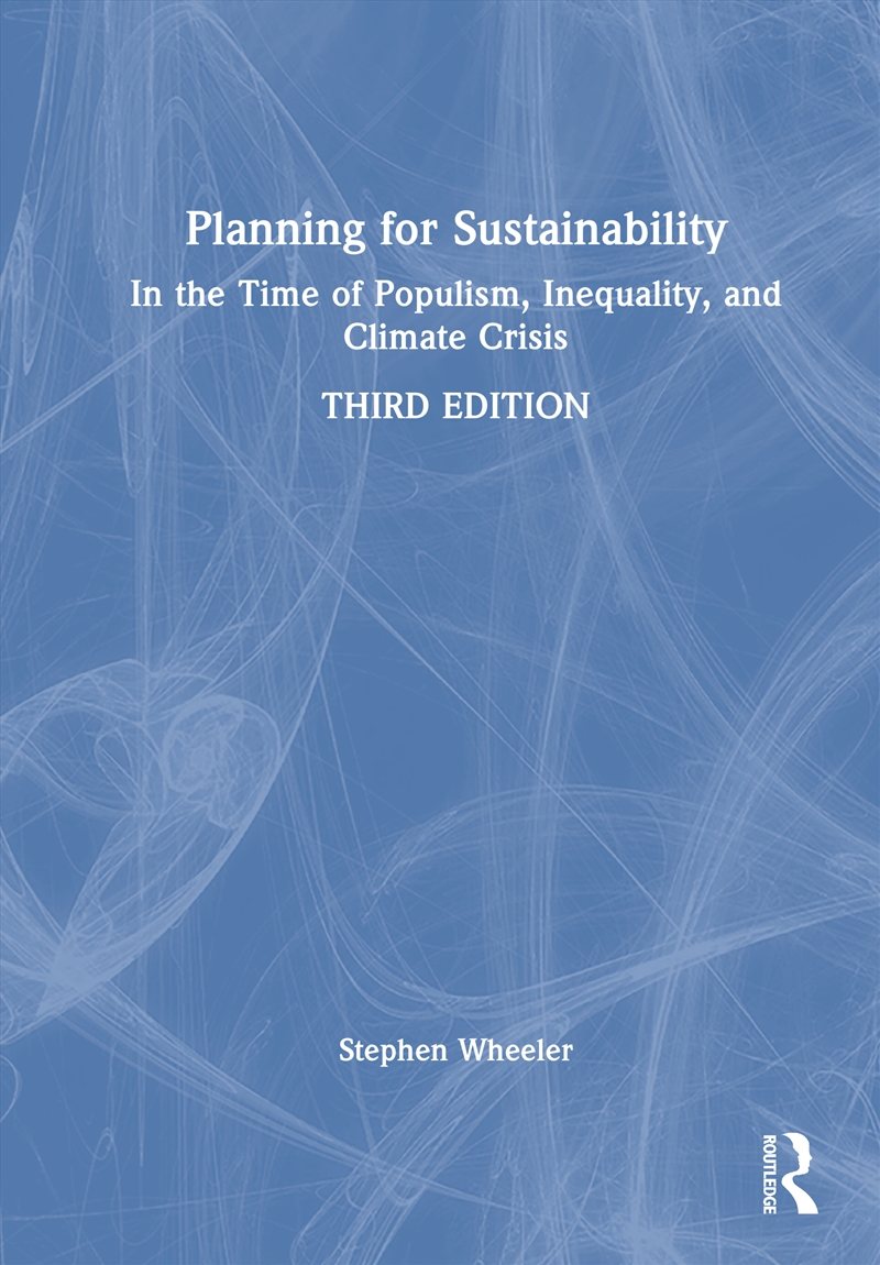 Buy Planning For Sustainability In The Time Of Populism, Inequality ...