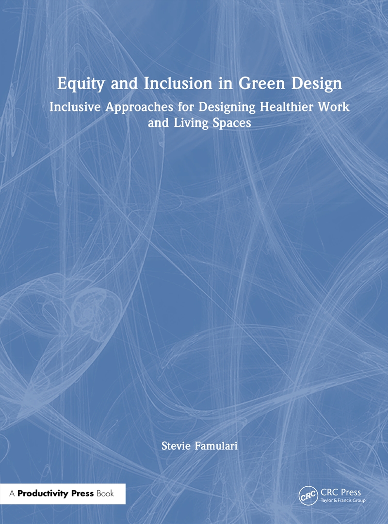 Stevie Famulari - Equity And Inclusion In Green Design Inclusive ...