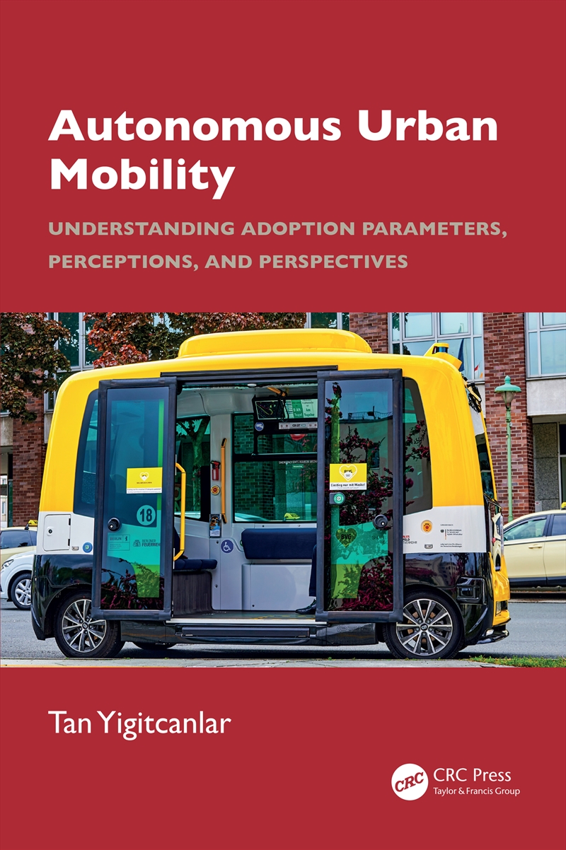 Buy Autonomous Urban Mobility Understanding Adoption Parameters, Perceptions, Perspectives ...