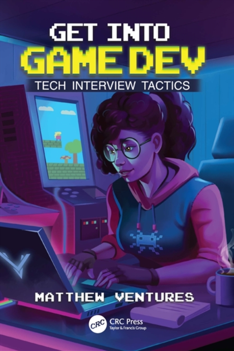 Buy Get Into Game Dev : Tech Interview Tactics Online | Sanity