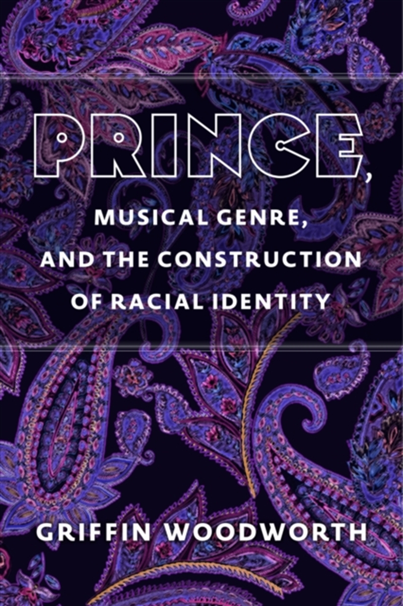 Griffin Woodworth - Prince, Musical Genre, And The Construction Of ...