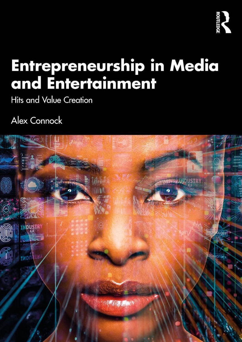 Buy Entrepreneurship In Media And Entertainment Hits And Value Creation ...
