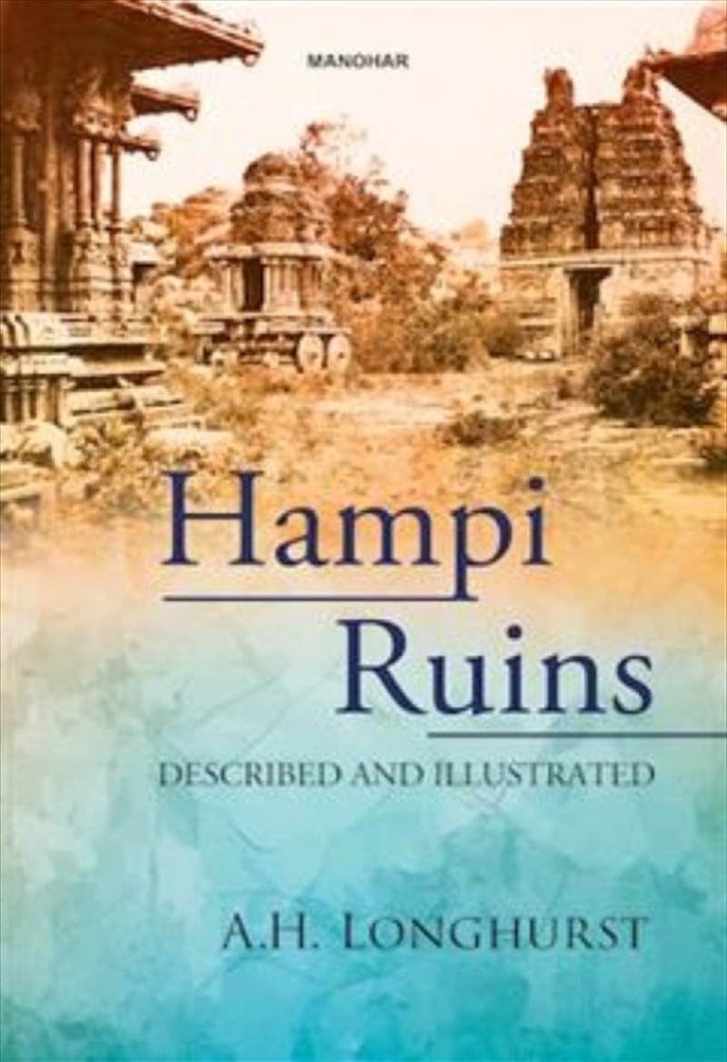Buy Hampi Ruins : Described and Illustrated Online | Sanity