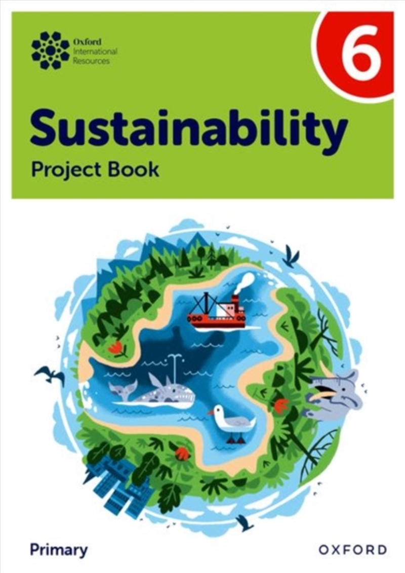 Buy Oxford International Sustainability: Project Book 6 (Primary ...