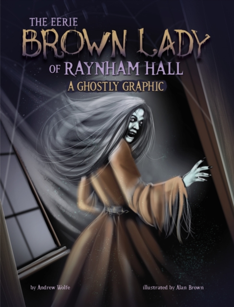 Buy The Eerie Brown Lady of Raynham Hall : A Ghostly Graphic Online ...
