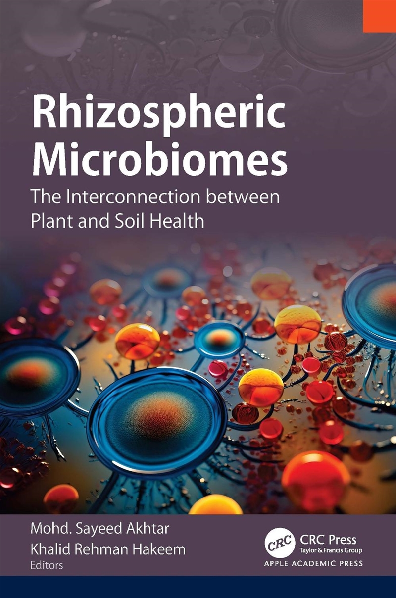 Buy Rhizospheric Microbiomes The Interconnection Between Plant And Soil Health Online | Sanity