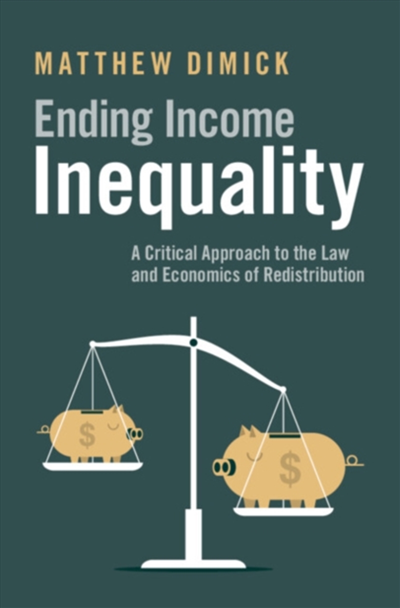 Dimick Matthew - Ending Income Inequality : A Critical Approach To The ...
