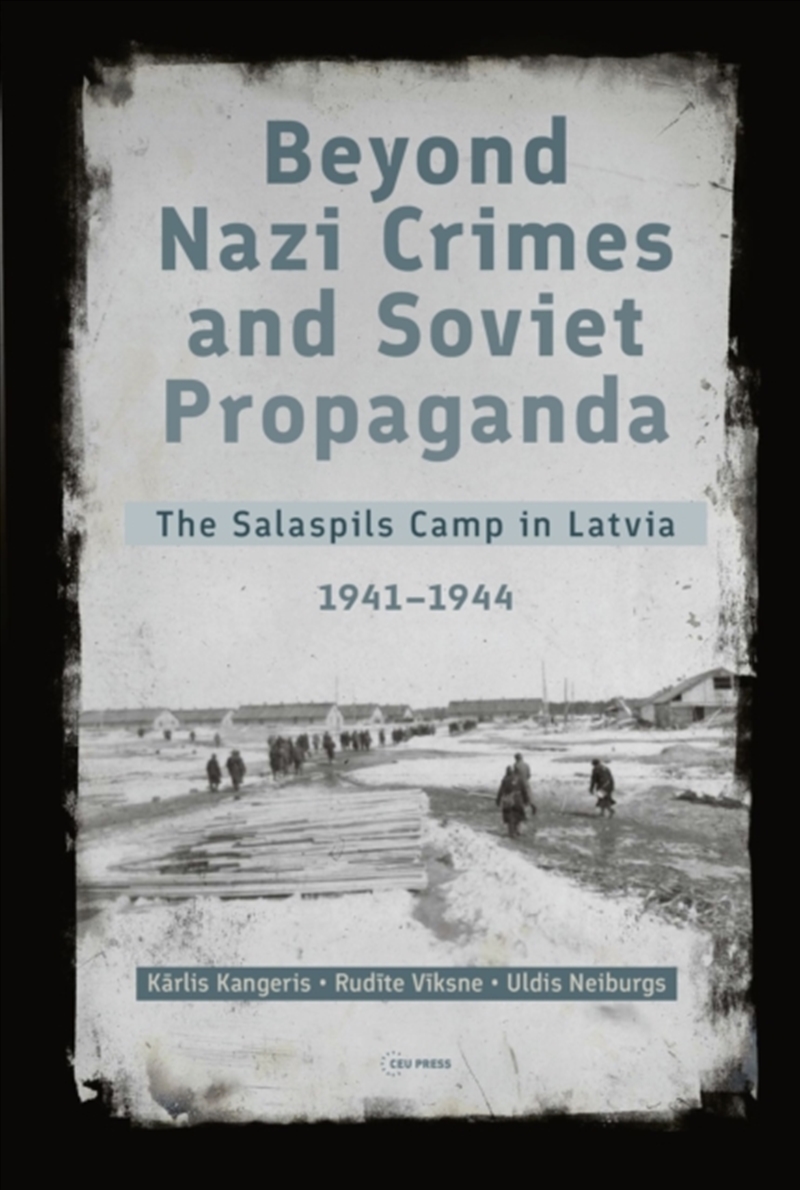 Buy Karlis Kangeris - Beyond Nazi Crimes And Soviet Propaganda : The ...