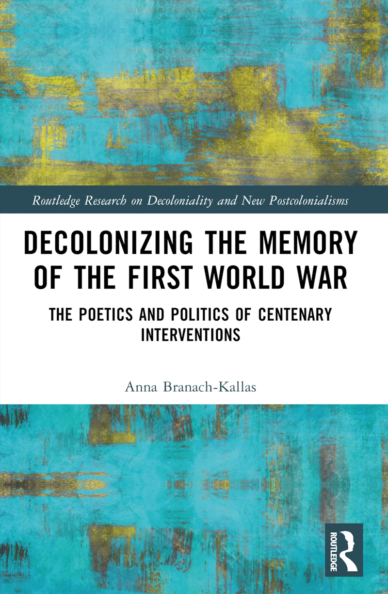 Buy Decolonizing the Memory of the First World War Online | Sanity