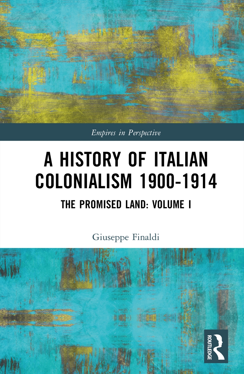 Buy A History of Italian Colonialism 1900-1914 Online | Sanity