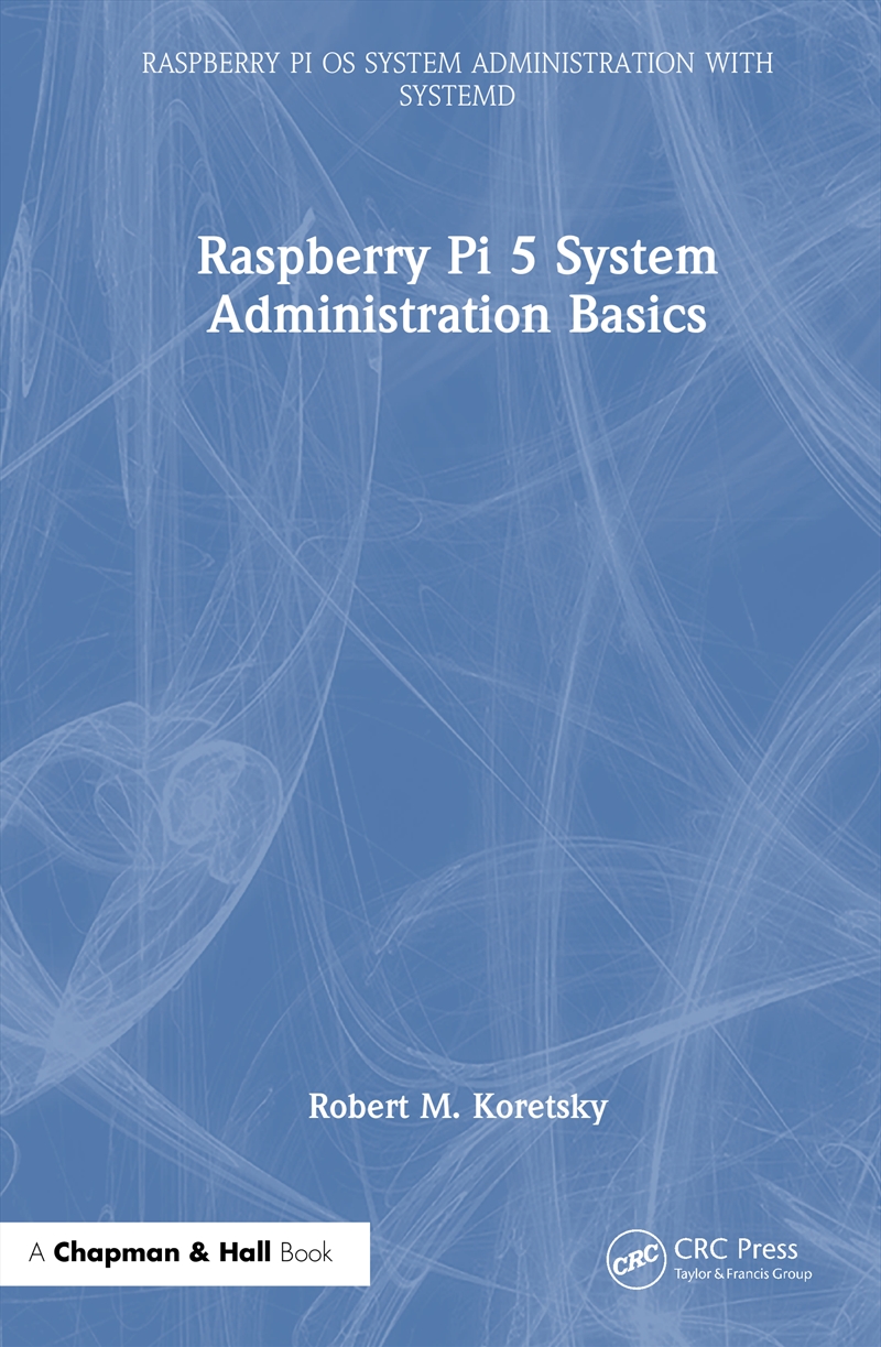 Buy Raspberry Pi 5 System Administration Basics Online | Sanity