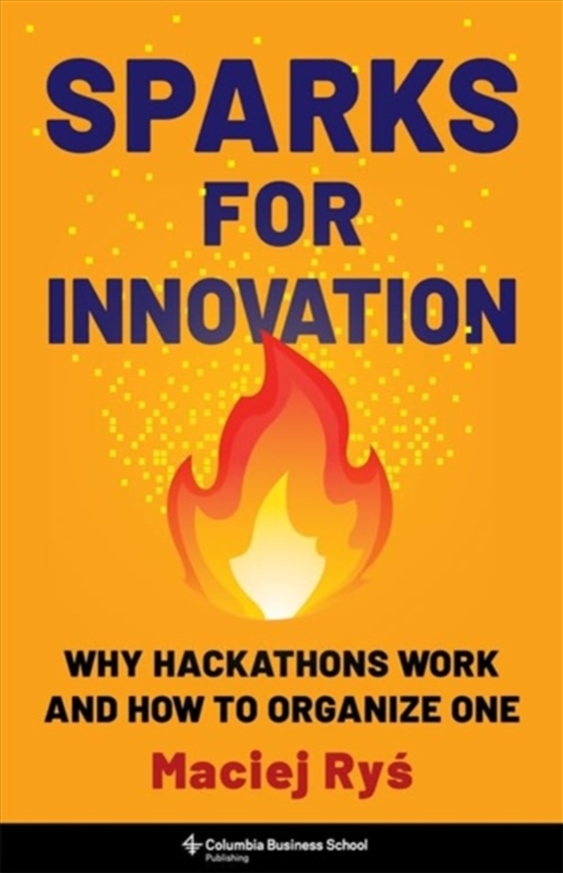 Buy Sparks For Innovation: Why Hackathons Work And How To Organize One Online | Sanity