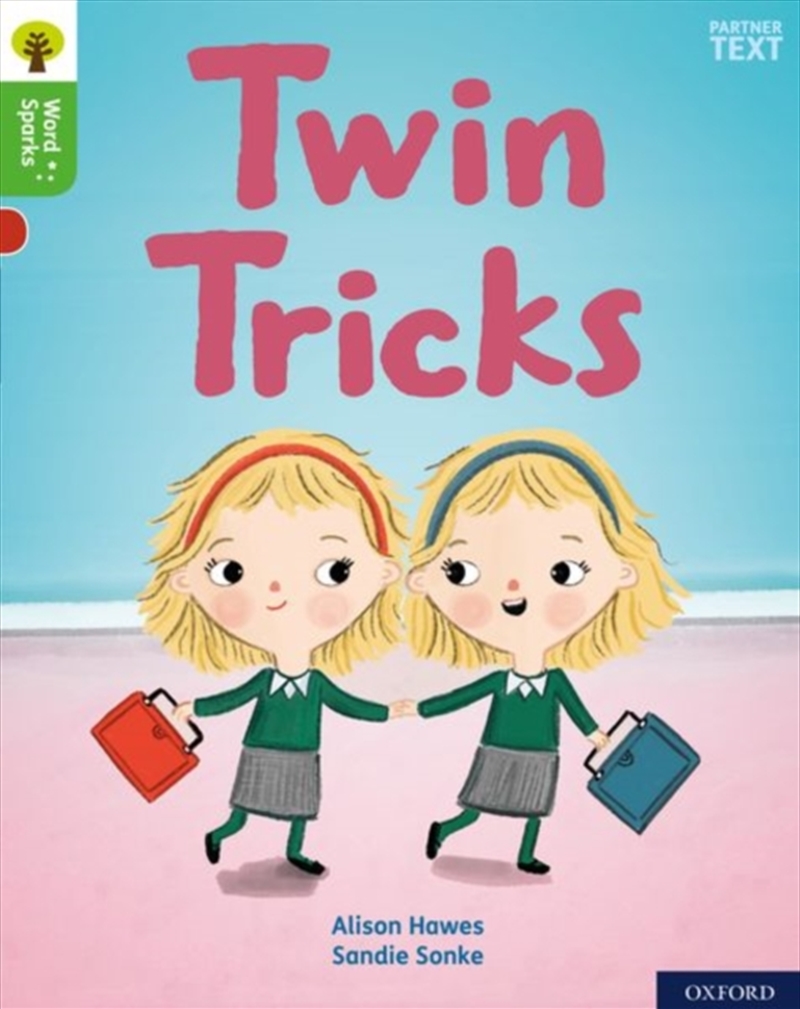 Alison Hawes - Oxford Reading Tree Word Sparks: Level 2: Twin Tricks ...