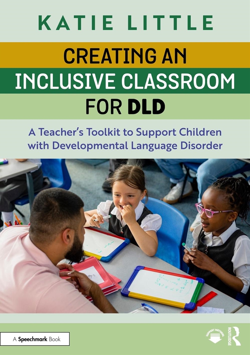 Katie Little - Creating An Inclusive Classroom For Dld A Teacher's ...