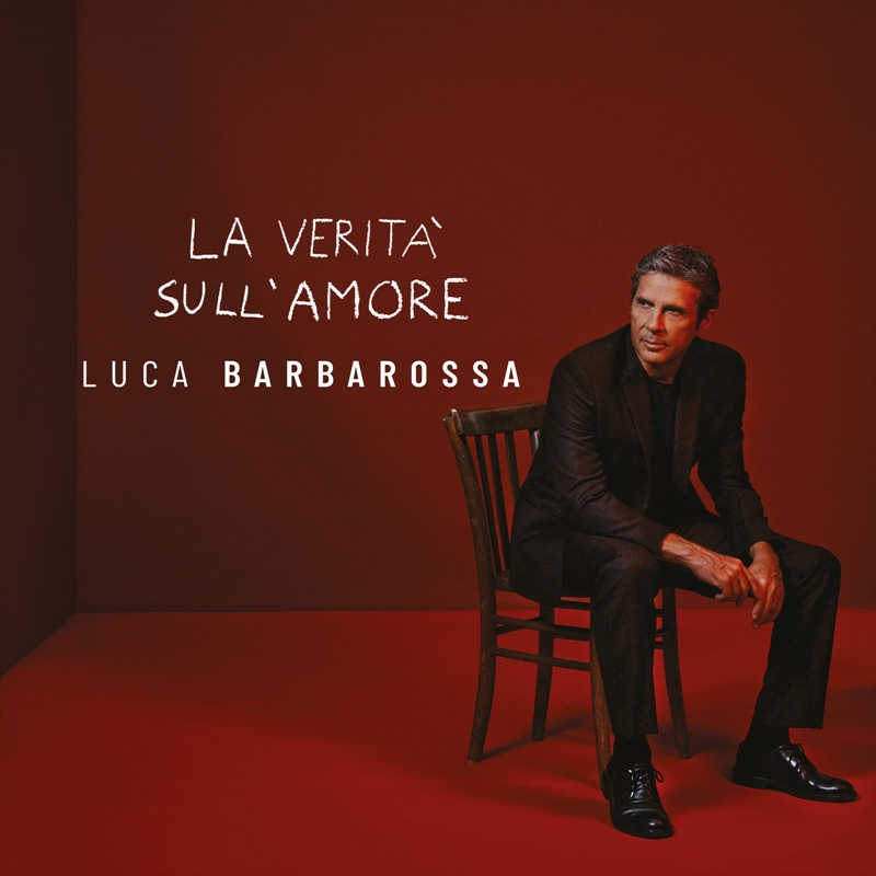 Luca Barbarossa - La Verita Sull'Amore | Sanity