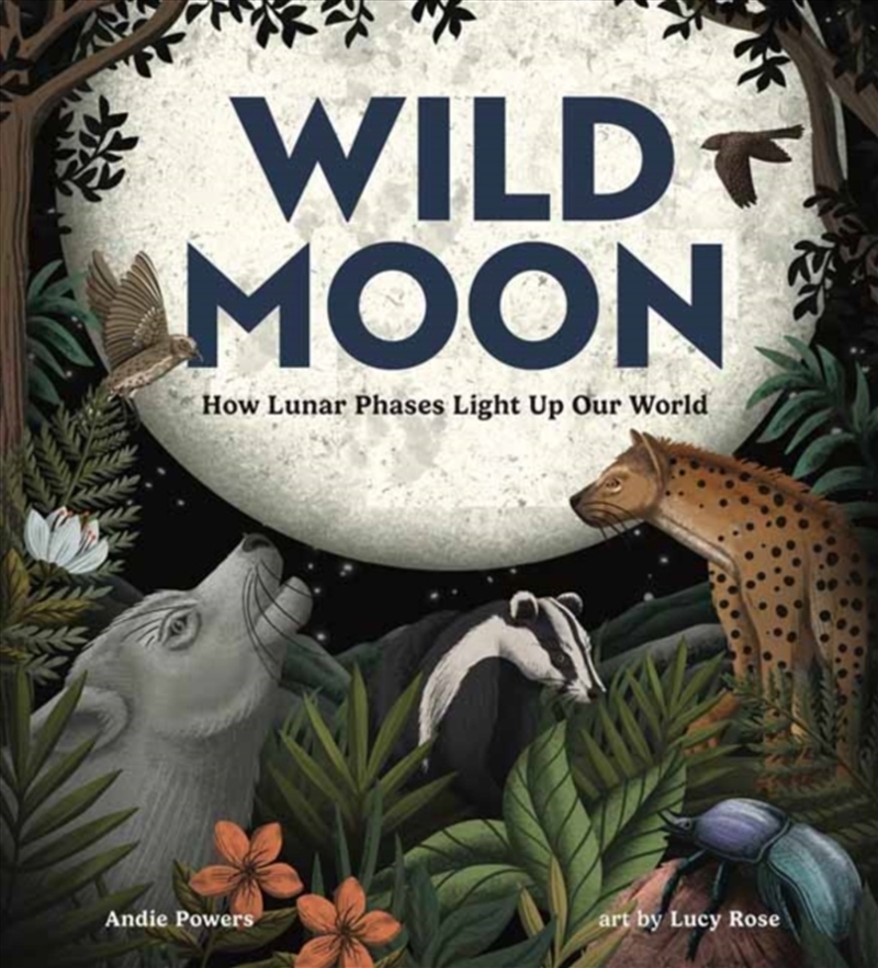 Buy Wild Moon : How the Lunar Phases Light Up Our World Online | Sanity