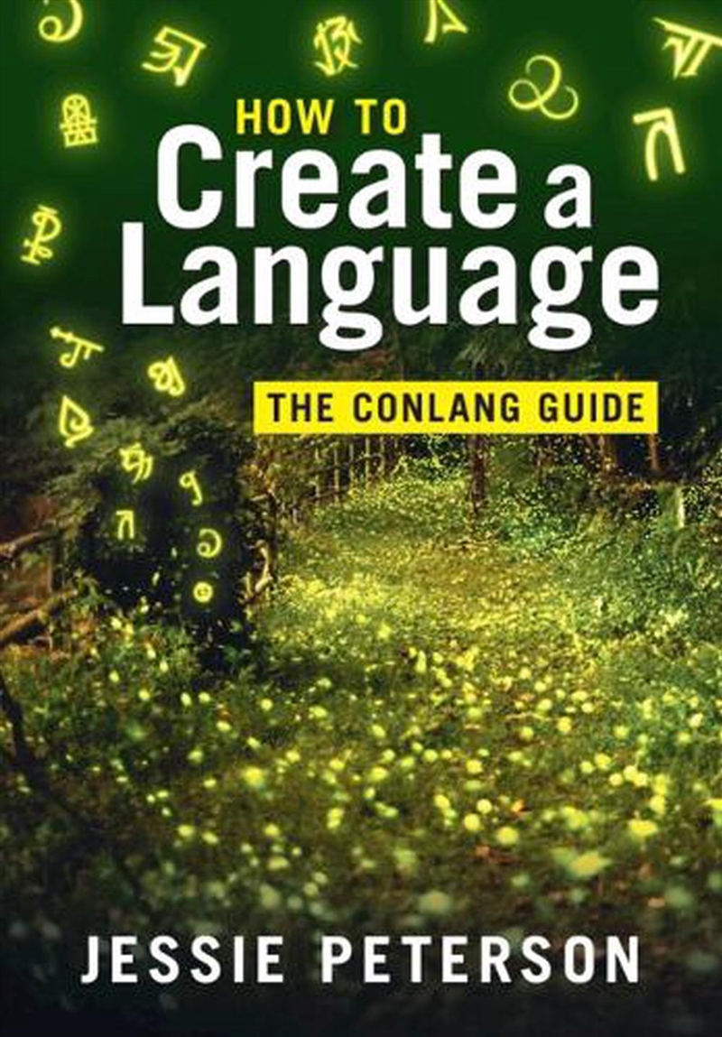 Buy How To Create A Language : The Conlang Guide Online | Sanity