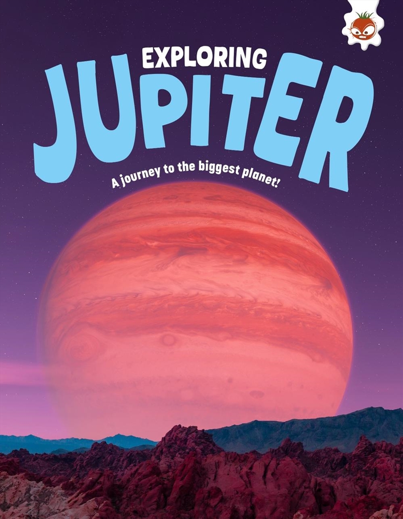 Buy Exploring Jupiter : A journey to the biggest planet! Online | Sanity