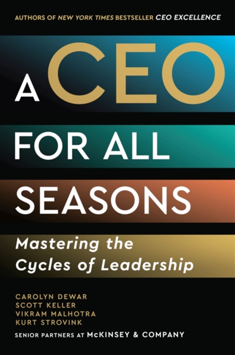 Carolyn Dewar - A Ceo For All Seasons : Mastering The Cycles Of ...