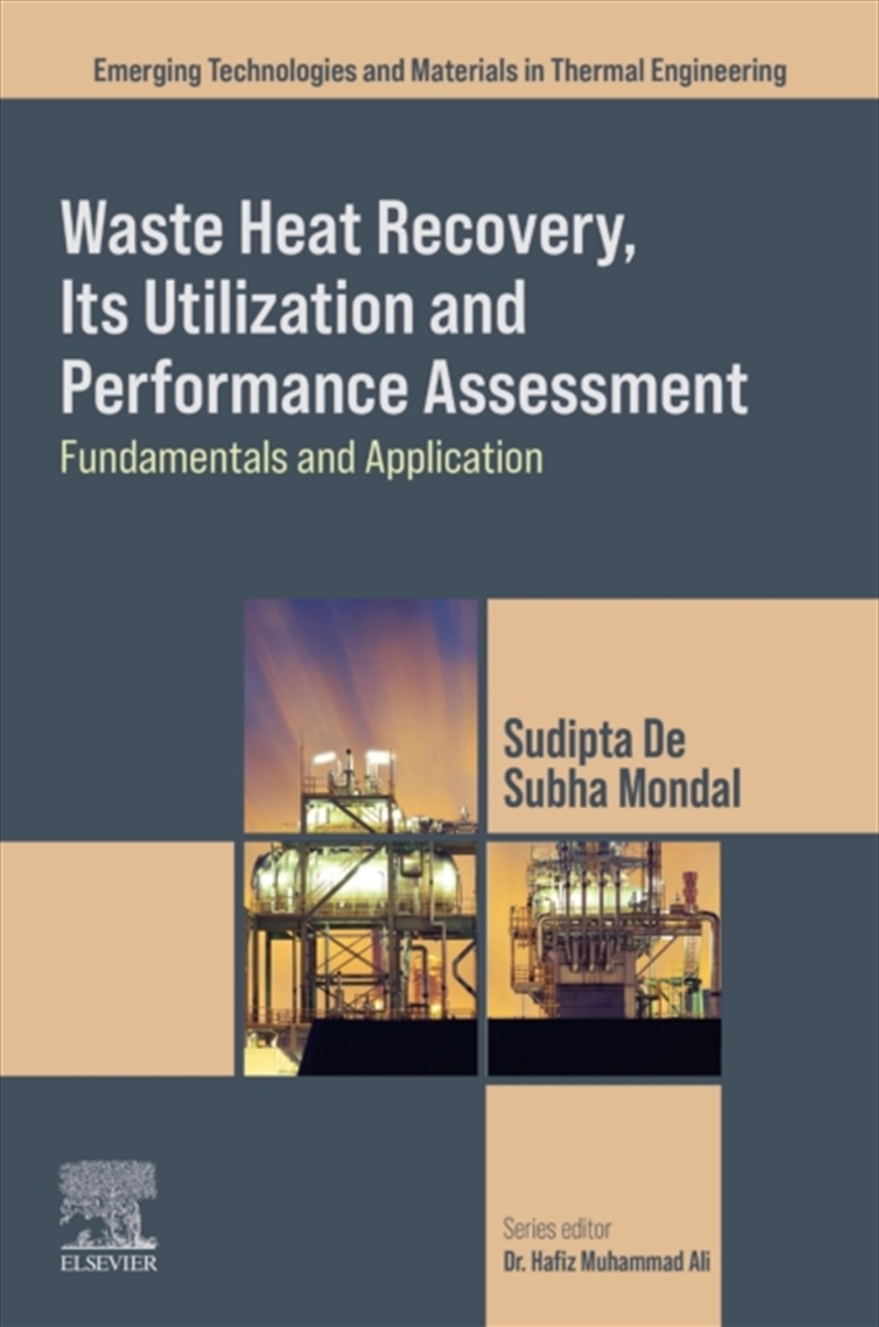 Buy Waste Heat Recovery, Its Utilization And Performance Assessment ...
