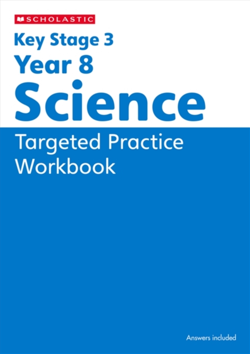 Buy Ks3 Year 8 Science Targeted Practice Workbook Online | Sanity