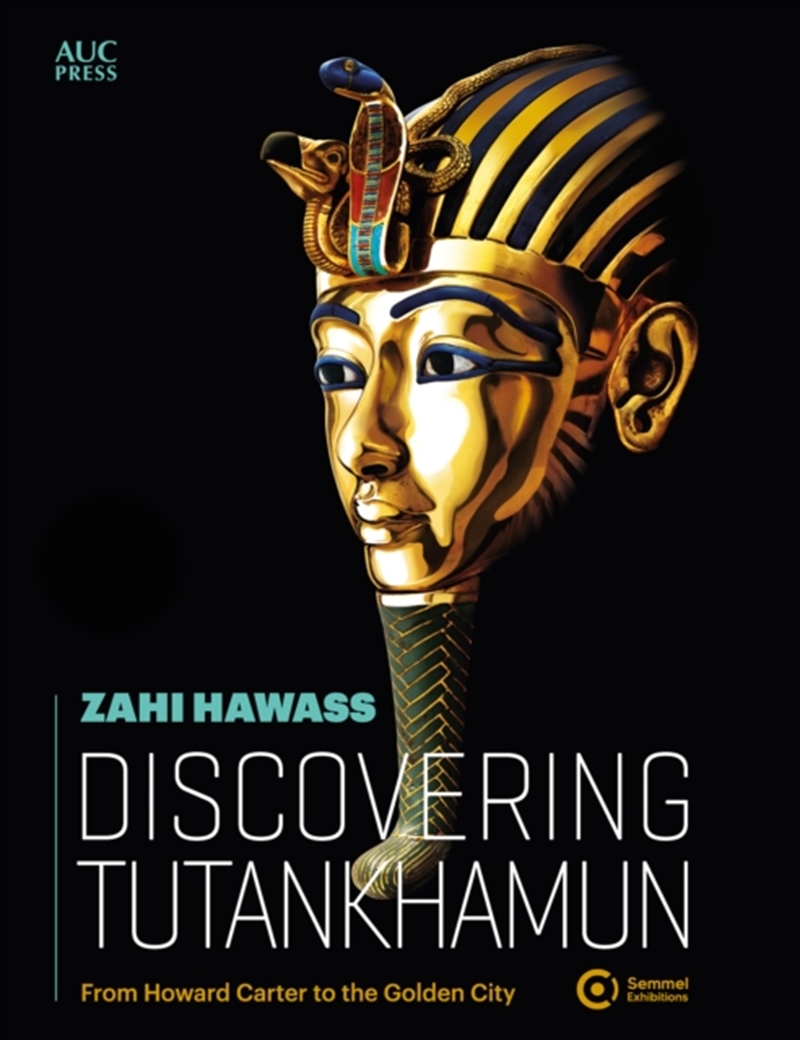 Buy Discovering Tutankhamun : From Howard Carter To The Golden City ...