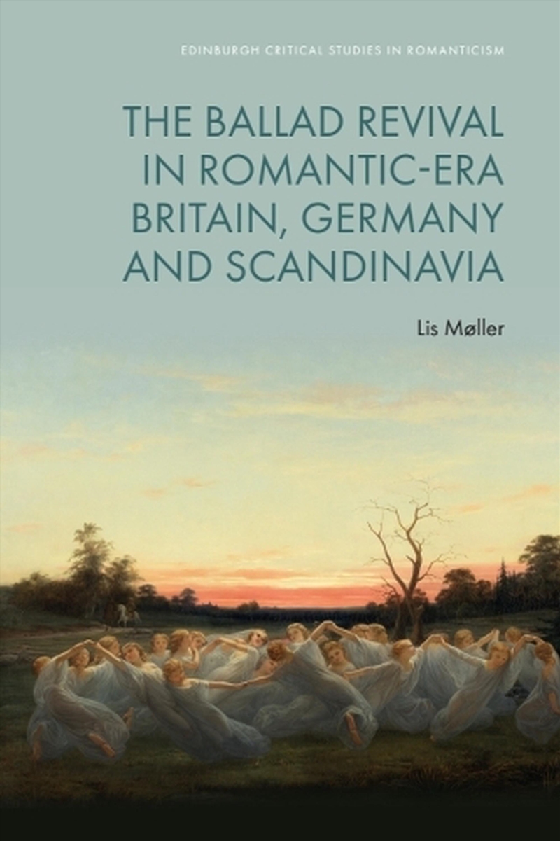 Buy The Ballad Revival In Romantic-Era Britain, Germany And Scandinavia ...