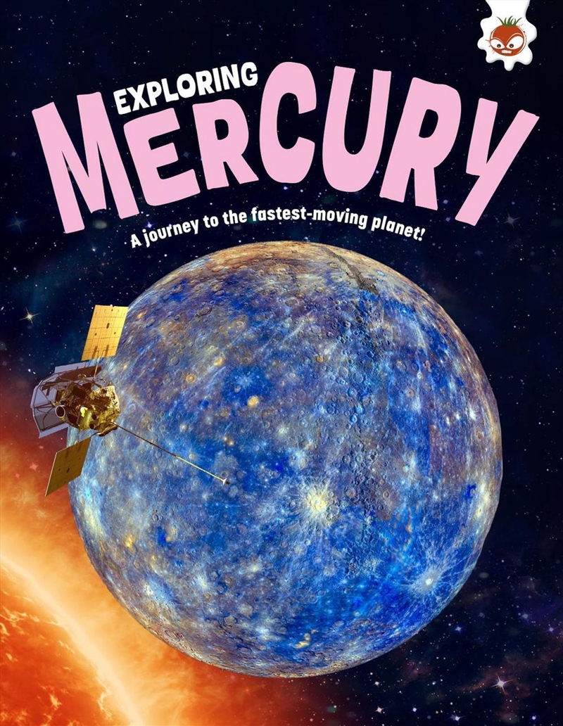 Buy Exploring Mercury : A Journey To The Fastest-Moving Planet Online ...
