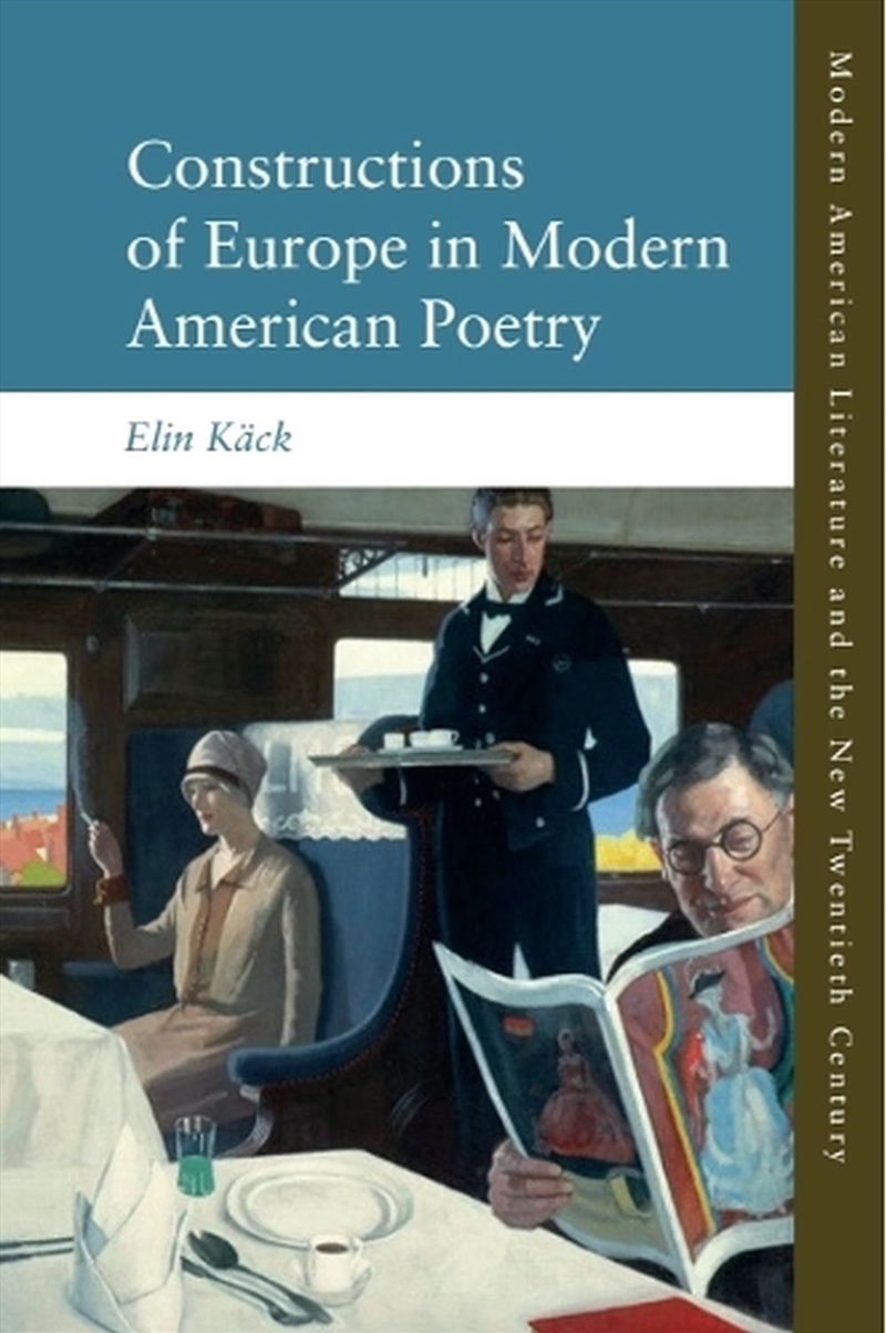 Buy Constructions Of Europe In Modern American Poetry Online | Sanity