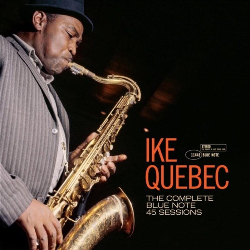 Ike Quebec - Complete 45 Sessions (Blue Note Tone Poet Edition) | Sanity