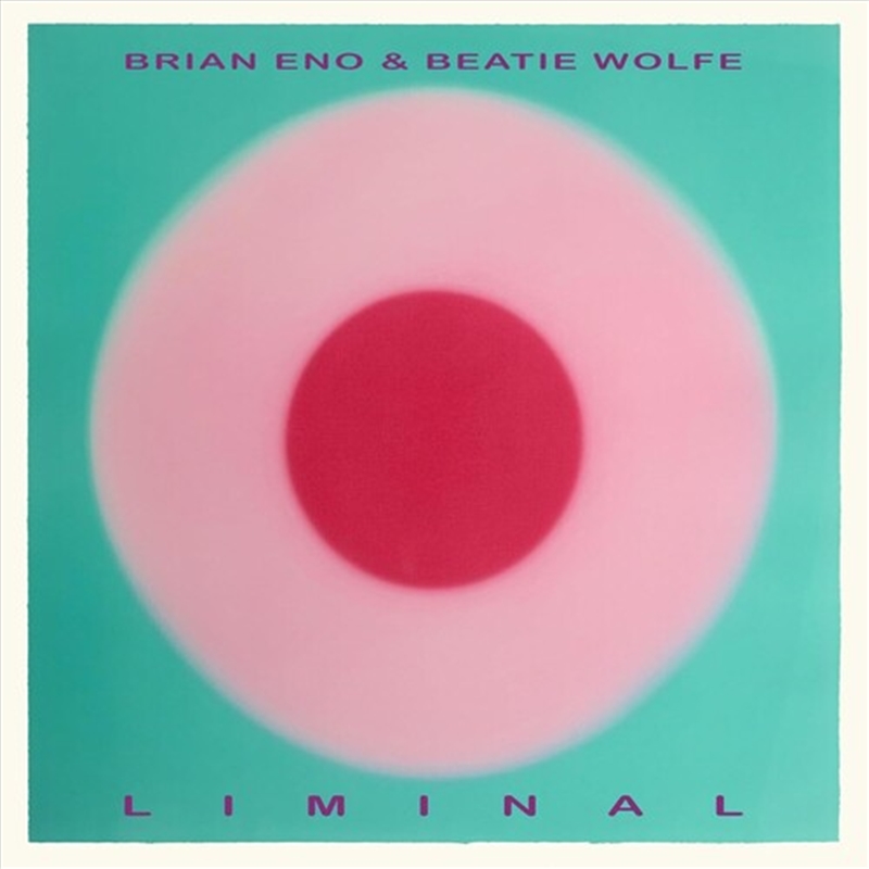 Brian Eno: Beatie Wolfe - Liminal | Sanity