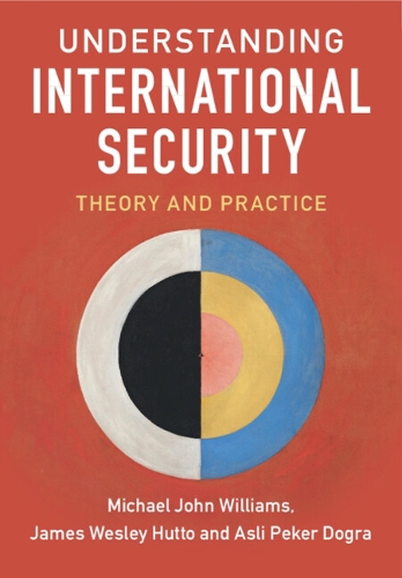 Michael Williams Jo - Understanding International Security : Theory And ...