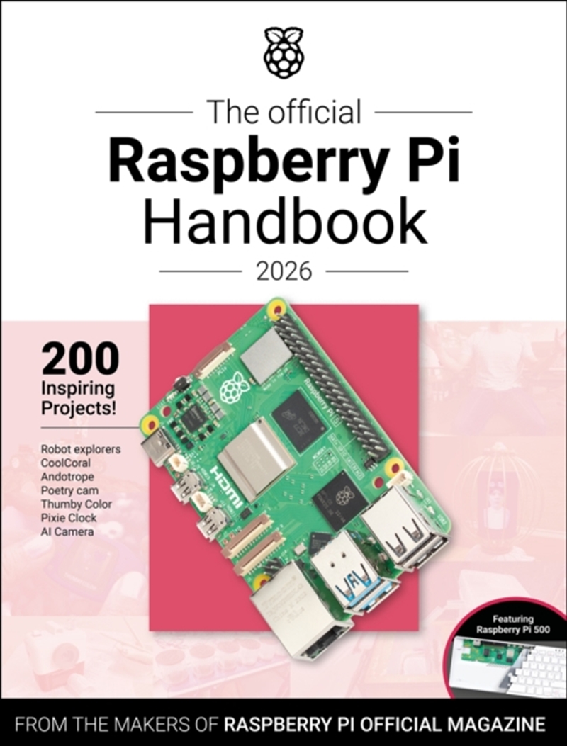 Buy The Official Raspberry Pi Handbook 2026 : Astounding Projects With ...