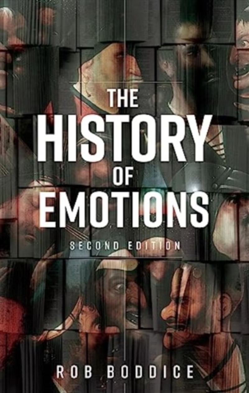 Rob Boddice - The History Of Emotions - 9781526171177 | Sanity