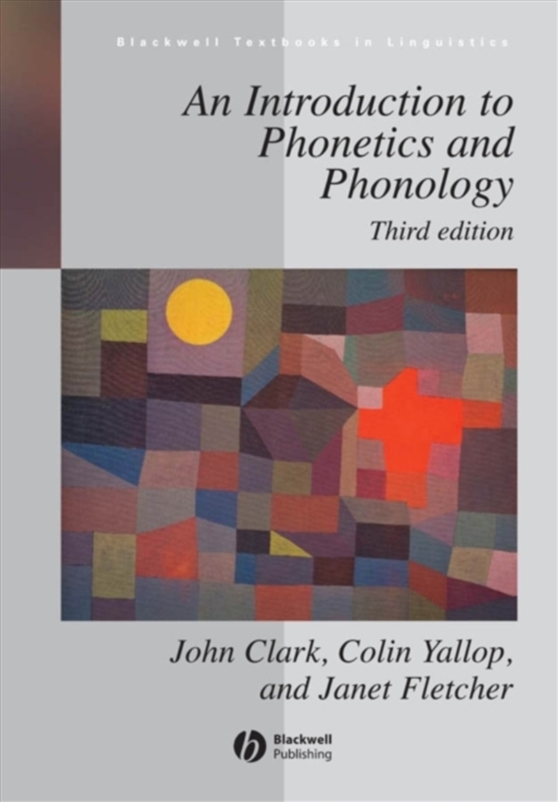 John Clark - An Introduction To Phonetics And Phonology - 9781405130837 ...