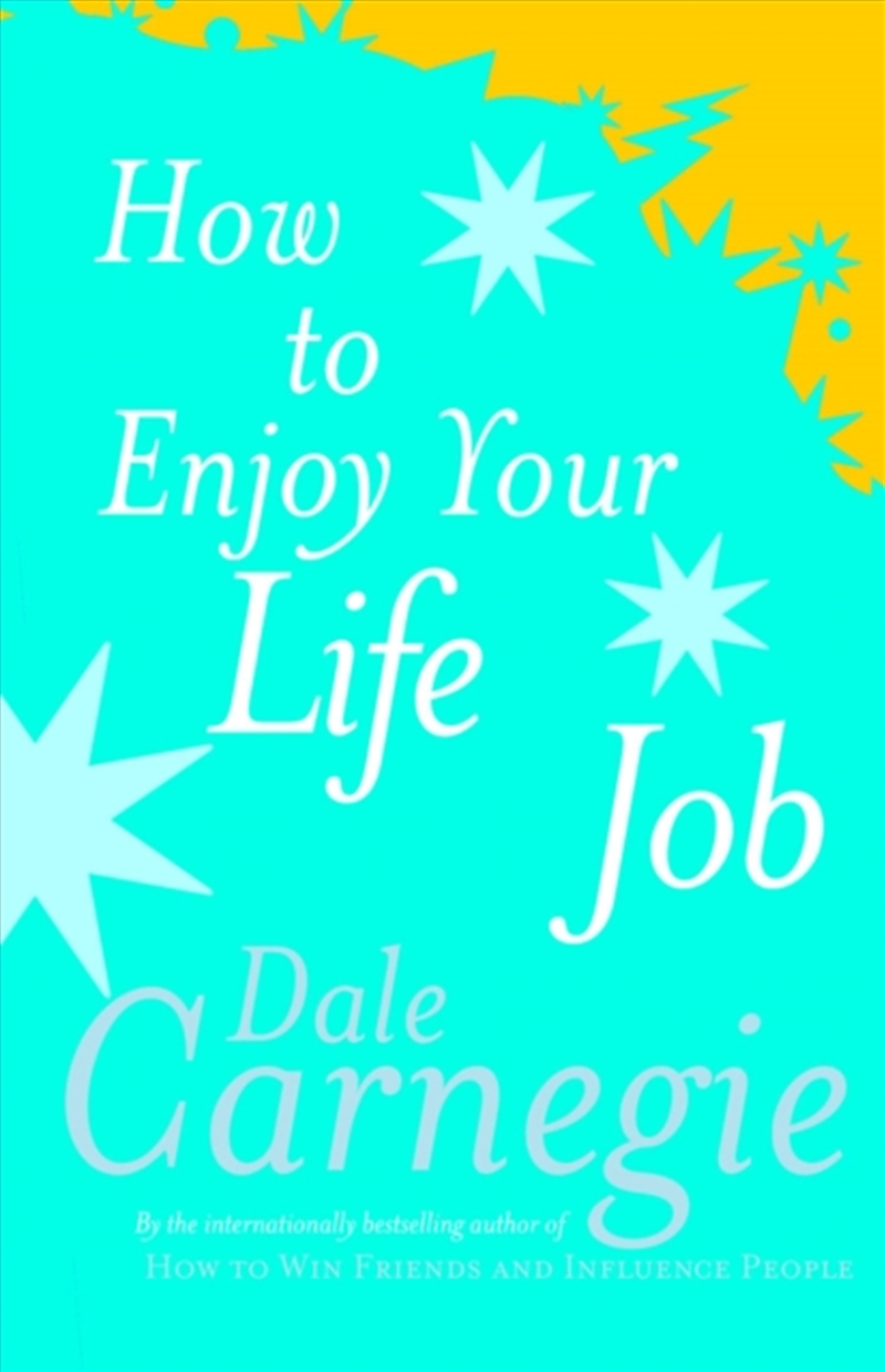 Buy Dale Carnegie - How To Enjoy Your Life And Job Online | Sanity