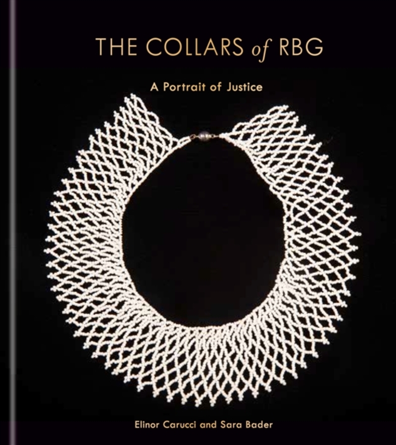 Buy The Collars Of Rbg : A Portrait Of Justice Online | Sanity
