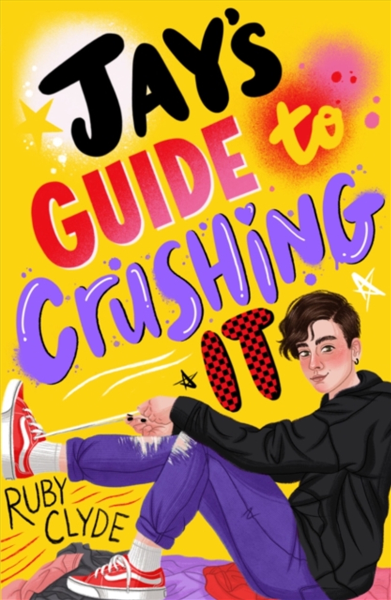 Ruby Clyde - Jay's Guide To Crushing It - 9780702325076 | Sanity