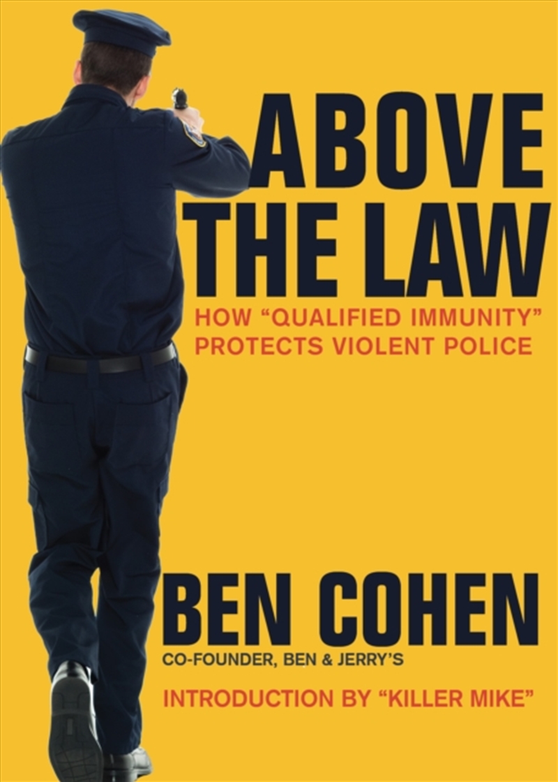 Render Cohen - Above The Law : How "Qualified Immunity" Protects ...