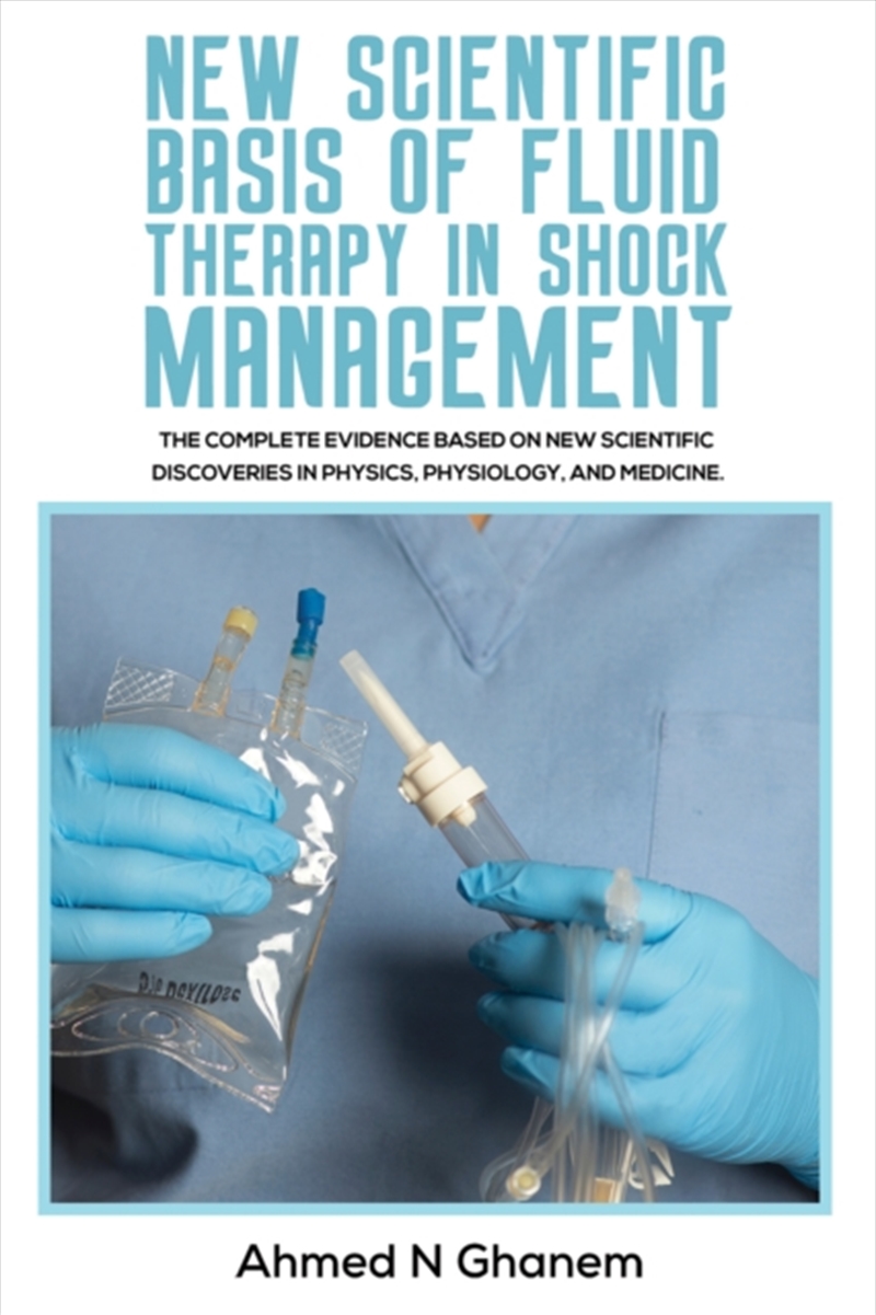 Ahmed N Ghanem - New Scientific Basis Of Fluid Therapy In Shock ...
