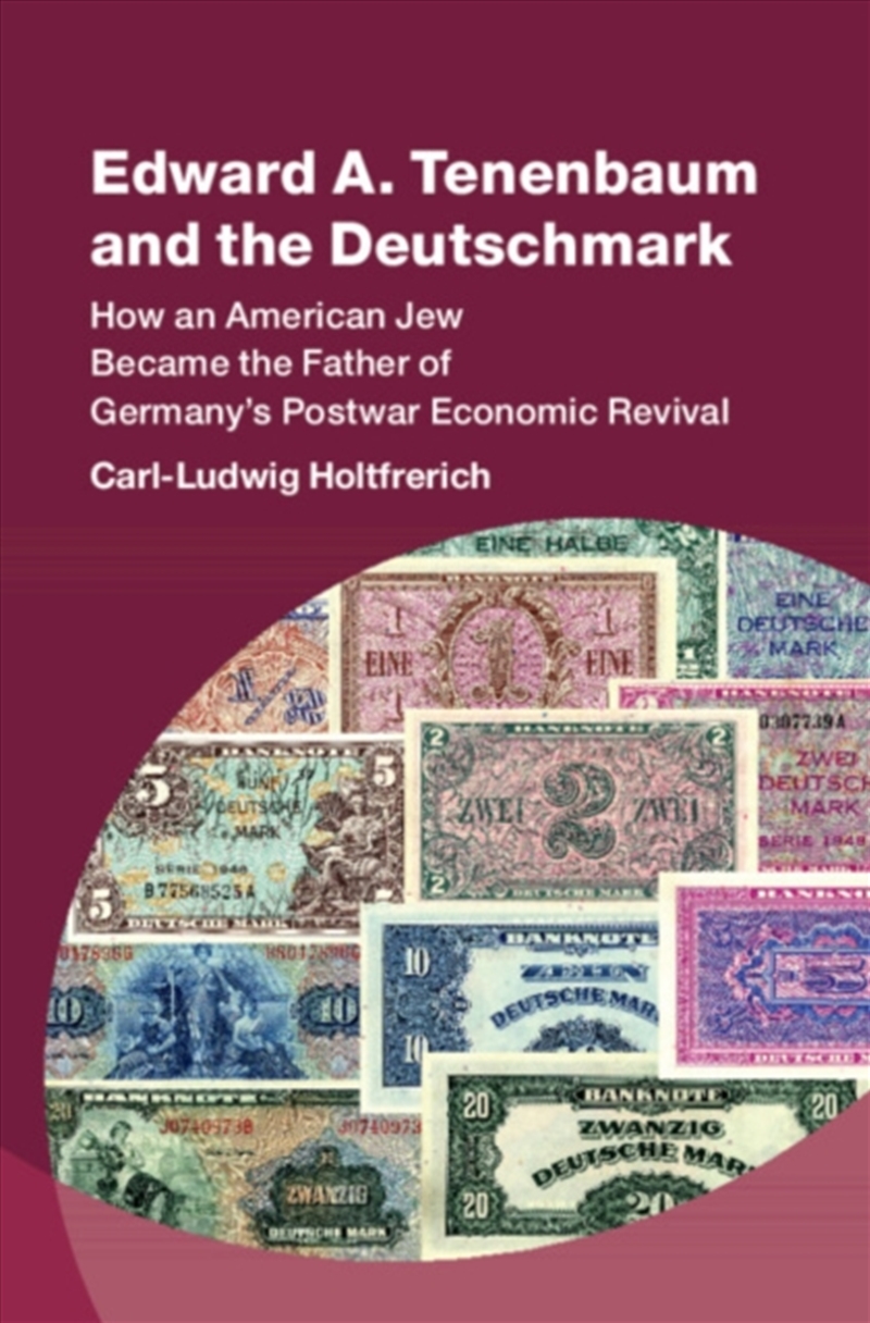 Carl-Ludwig Holtfrerich - Edward A. Tenenbaum And The Deutschmark : How ...