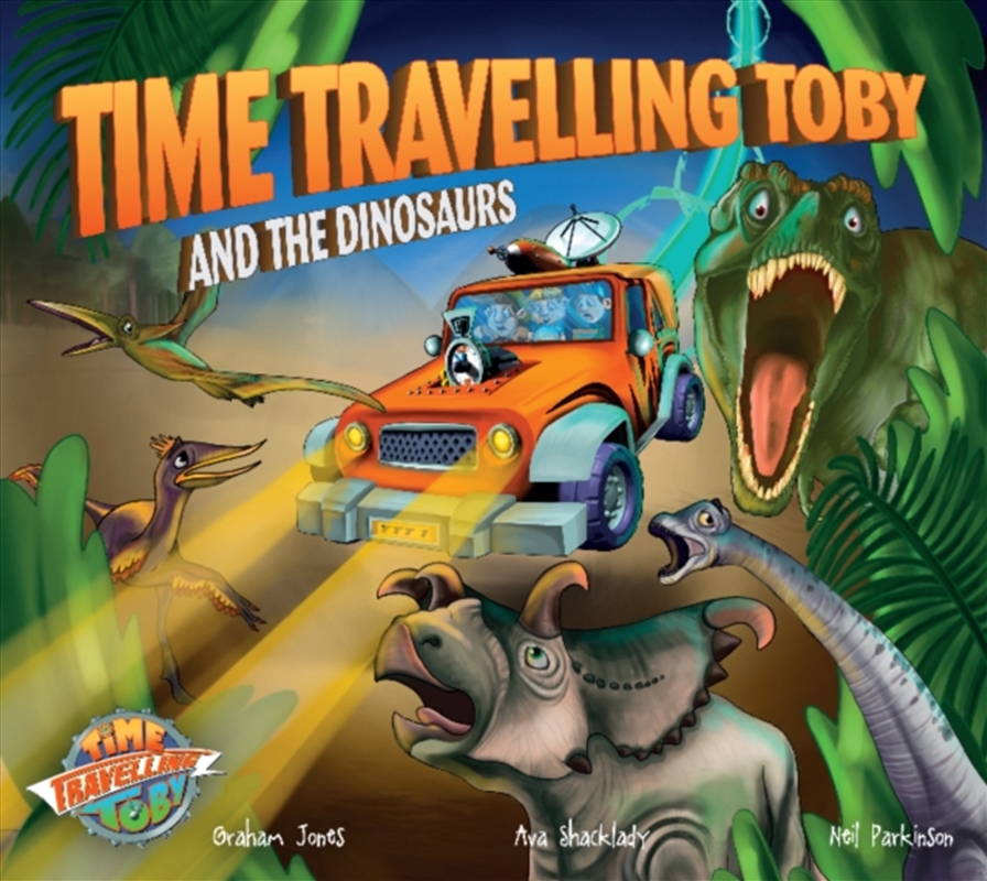 Buy Time Travelling Toby And The Dinosaurs Online | Sanity