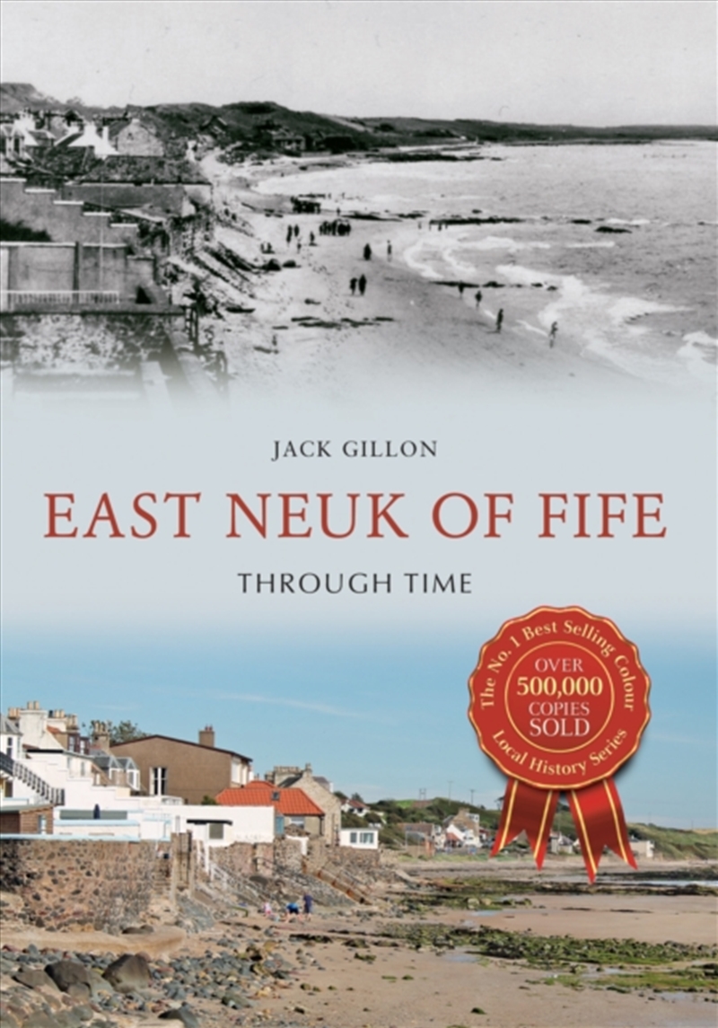 Buy East Neuk Of Fife Through Time Online | Sanity