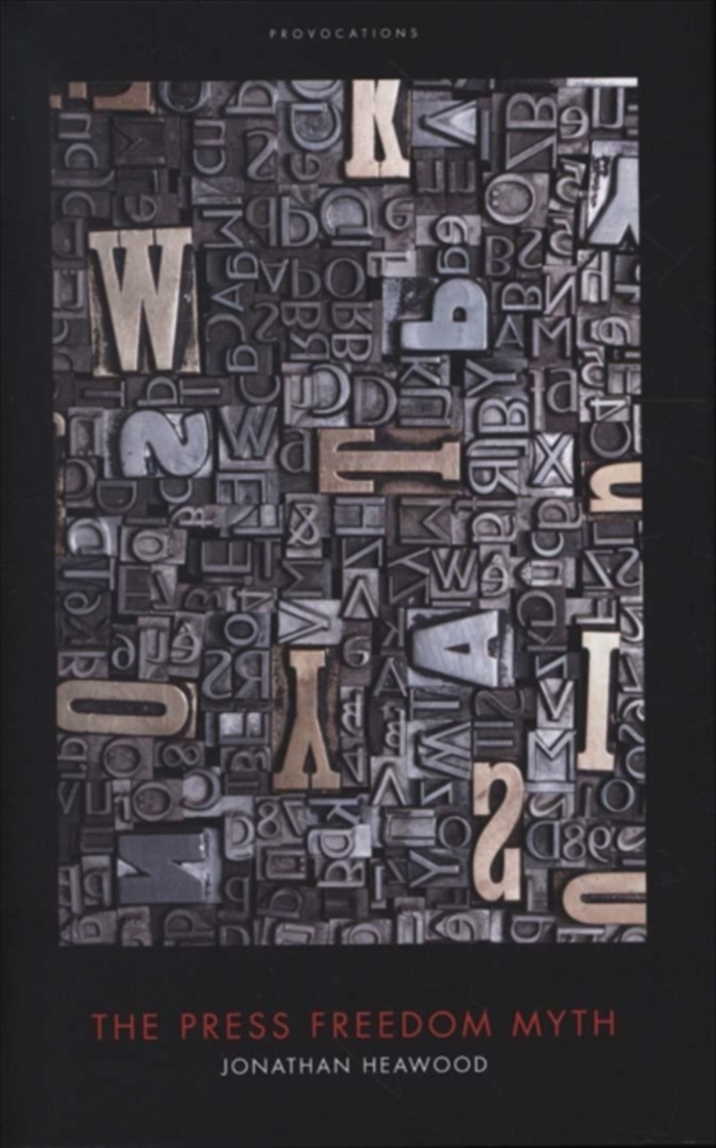 Buy The Press Freedom Myth Online | Sanity