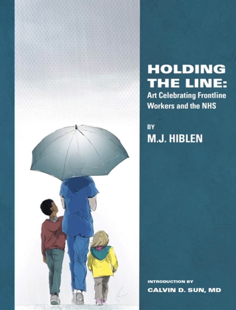 Buy Holding The Line : Art Celebrating Frontline Workers And The Nhs ...