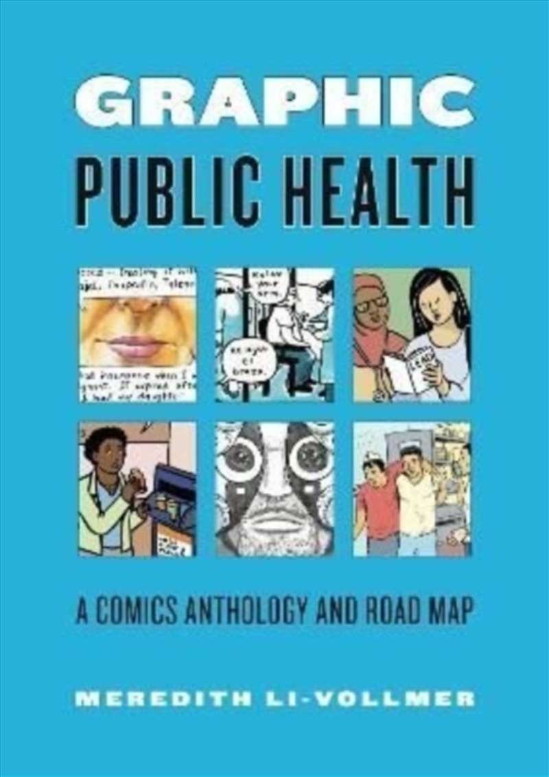Buy Graphic Public Health : A Comics Anthology And Road Map Online | Sanity