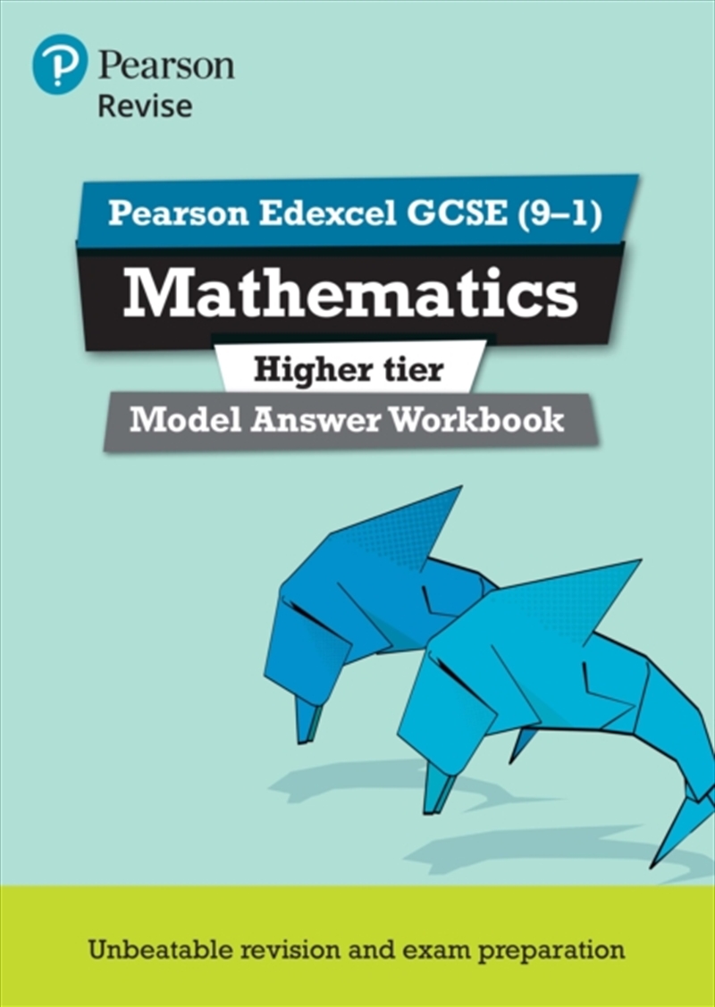 Buy Pearson Revise Edexcel Gcse Maths (Higher) Model Answer Workbook ...